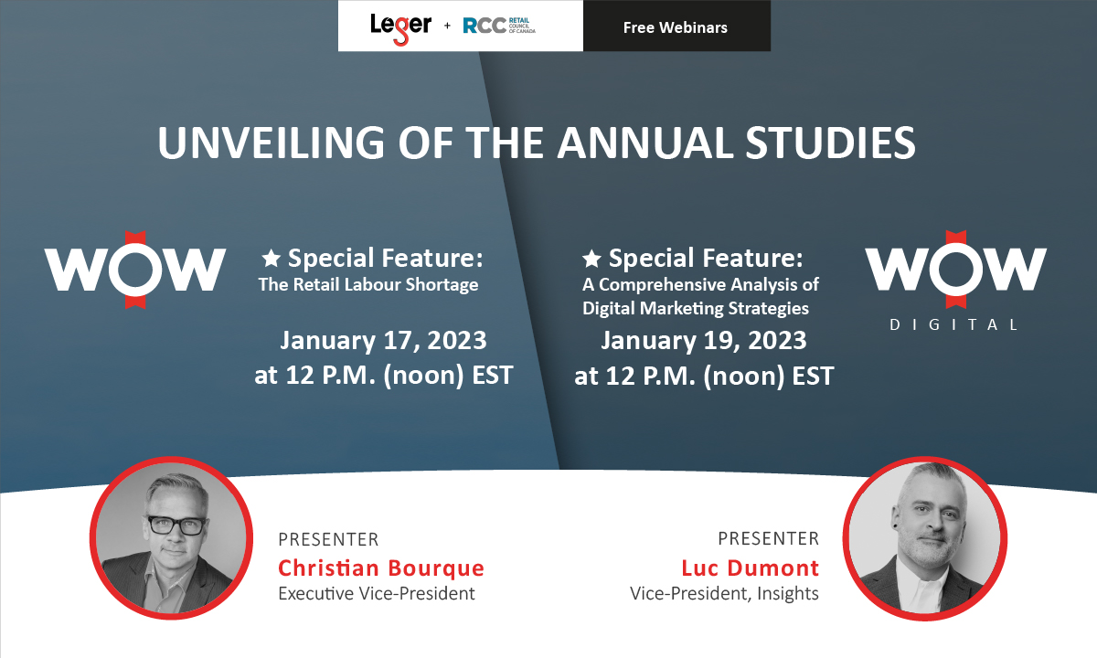 Leger: Annual WOW and WOW Digital Study with RCC - Retail Council of Canada