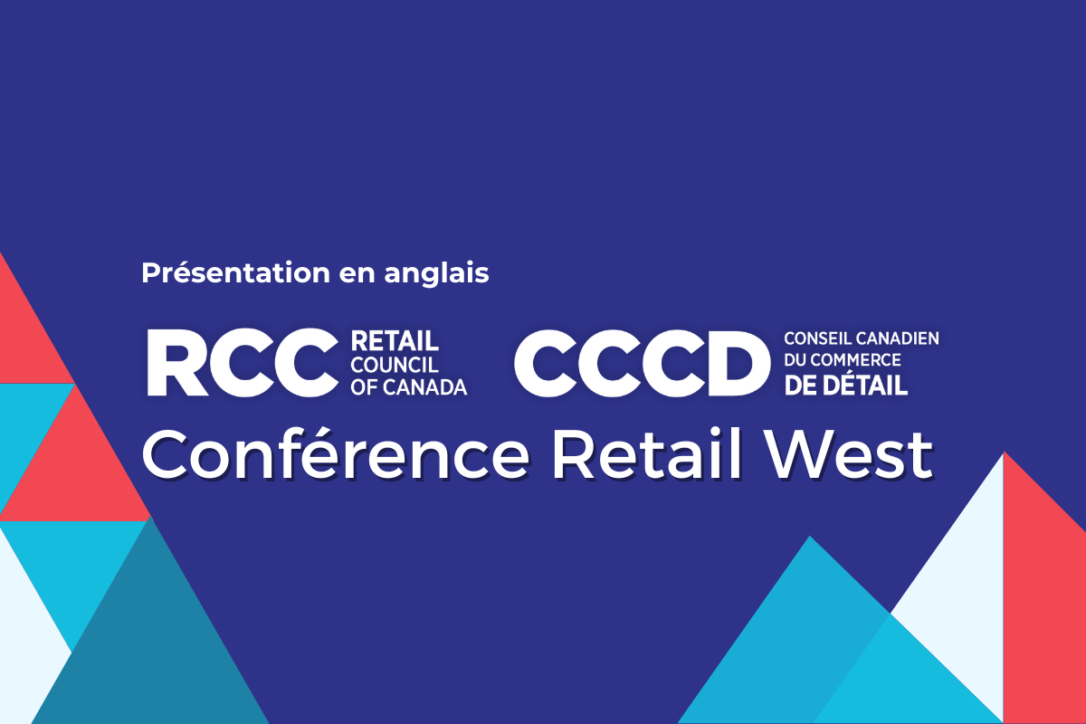 Conférence Retail West - Retail Council of Canada